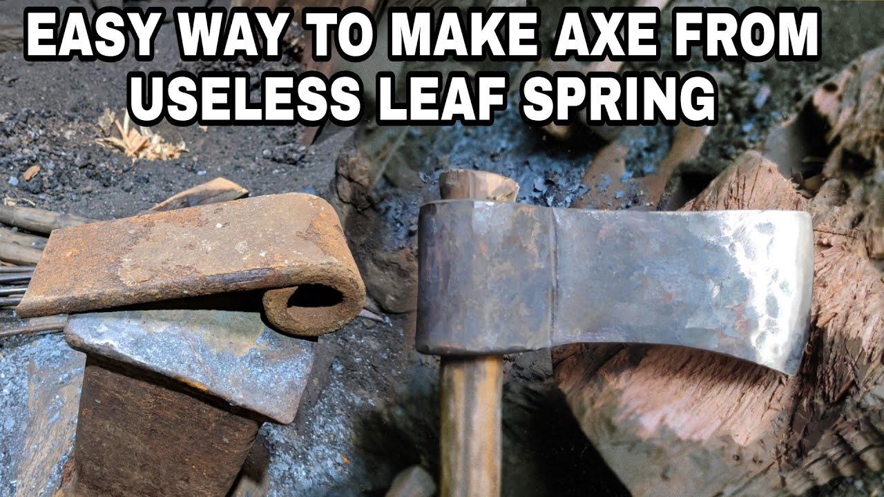 AXE MAKING FOR BEGINNERS / HOW TO TURN LEAF SPRING INTO AN AXE - YouTube