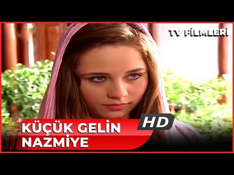 Küçük Gelin Nazmiye   Kanal 7 TV Filmi