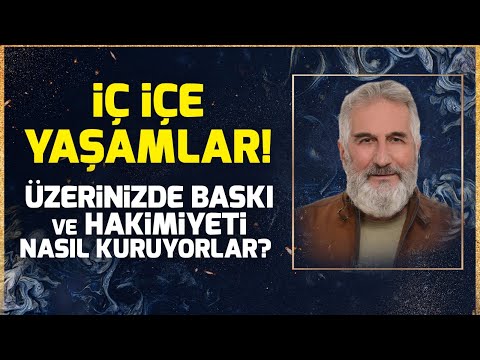 Üzerinizde Baskı ve Hakimiyet Kurmak İçin Hangi Yöntemleri Kullanıyorlar?