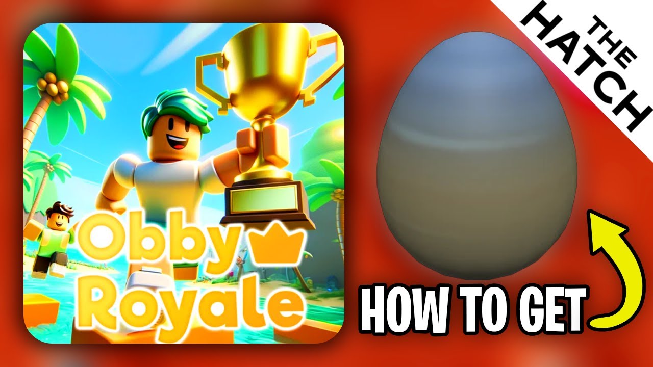 [THE HATCH] How To Get OBBY ROYALE EGG in Roblox Egg Hunt 2025 Event ...