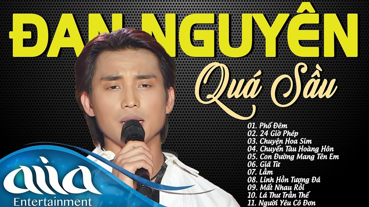 Đan Nguyên Mới Nhất - Tuyển Chọn Nhạc Trữ Tình, Bolero, Nhạc Vàng Hay ...