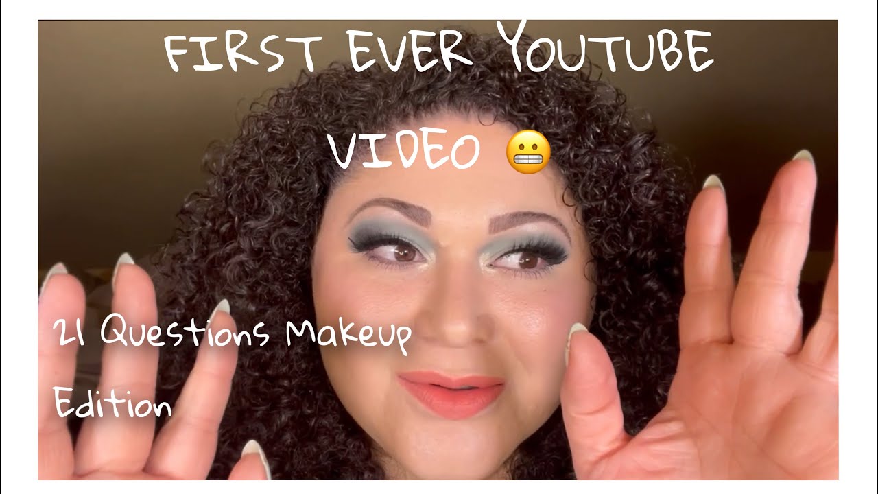 FIRST EVER YOUTUBE VIDEO - 21 questions makeup edition - YouTube