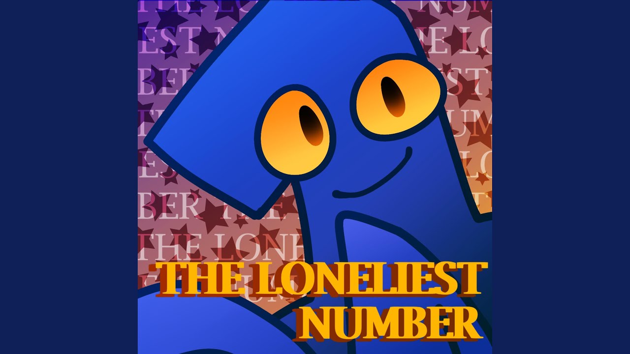 THE LONELIEST NUMBER - YouTube