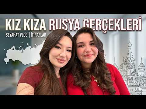 Kız Kıza Rusya Gerçekleri 🇷🇺 | Üniversite Hayatı, Sosyal Hayat (Kazan Federal Üniversitesi)