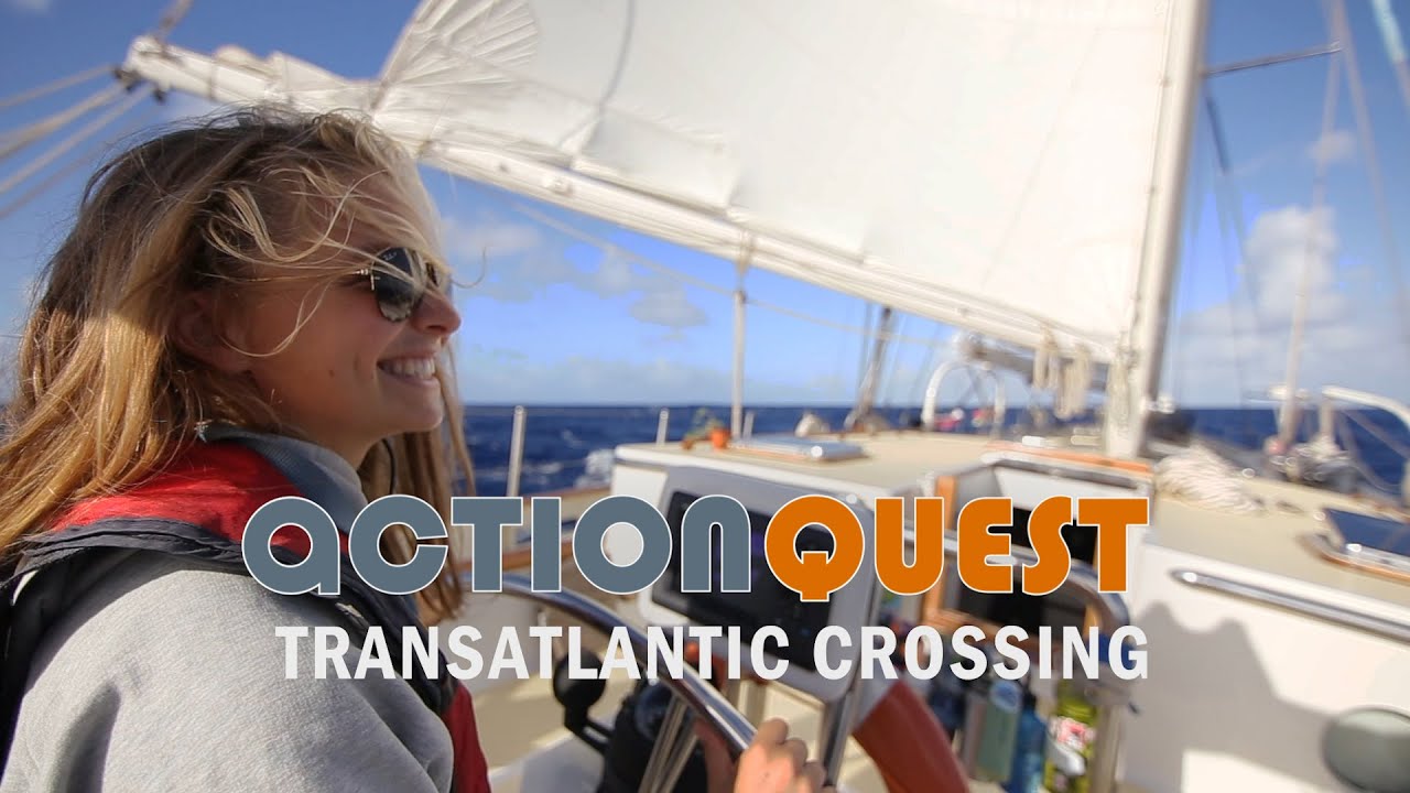 ActionQuest Transatlantic Crossing - YouTube