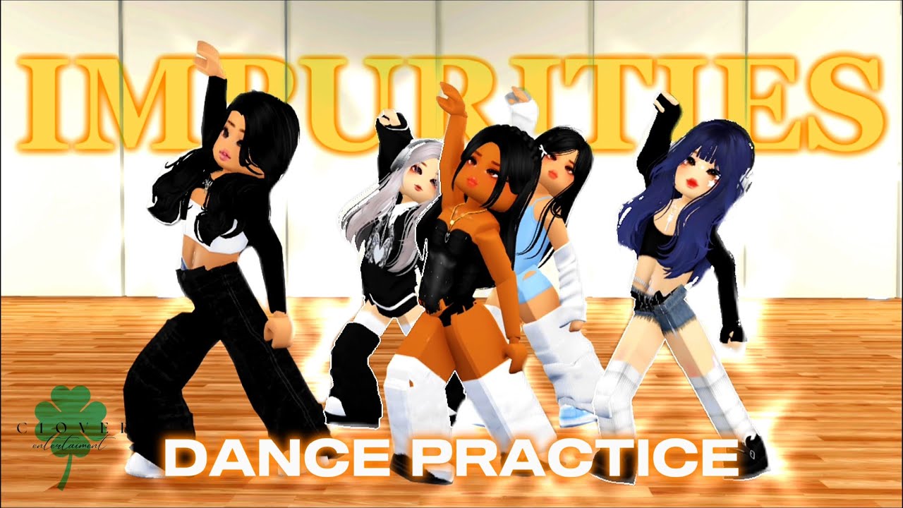 DAISY 🌼🌟 - IMPURITIES DANCE PRACTICE (MOV. VER) II ROBLOX RH - YouTube