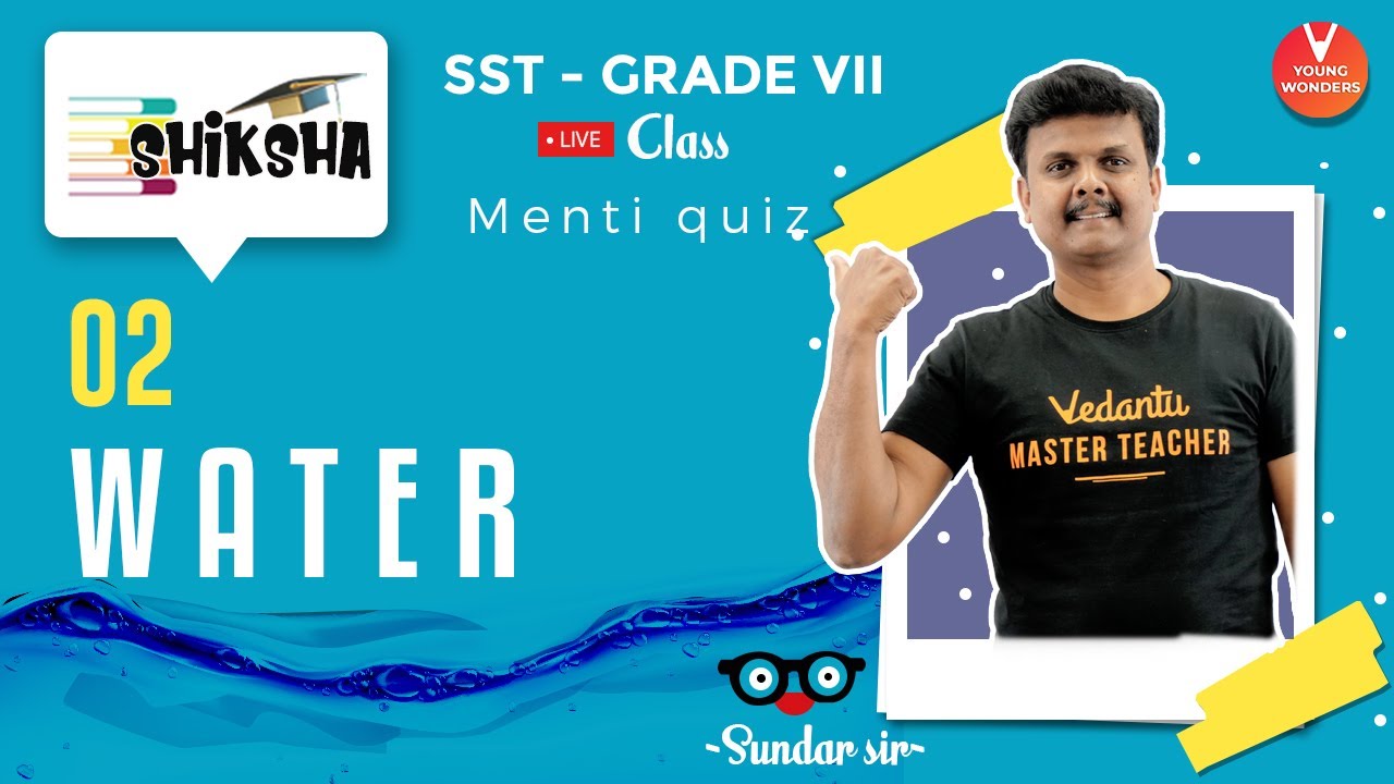 Water L2 | NCERT Class 7 Geography Chapter 5 | SST | Vedantu | Sundar ...