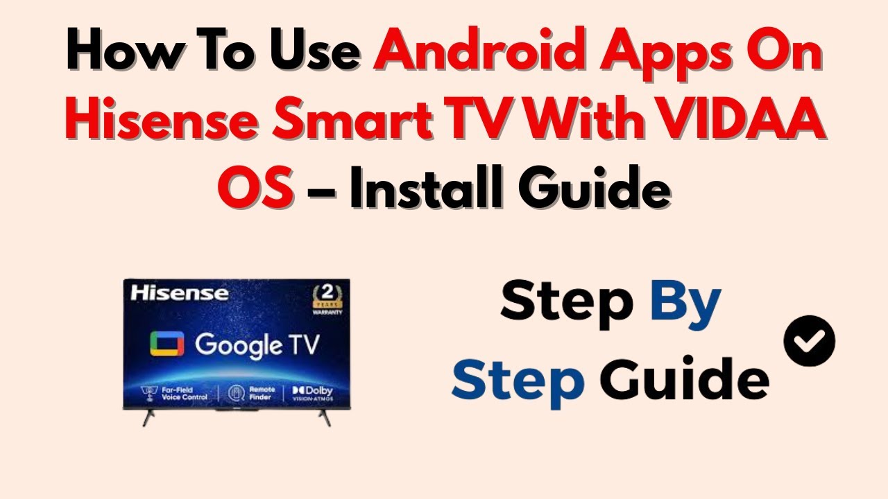 How To Use Android Apps On Hisense Smart TV With VIDAA OS – Install ...