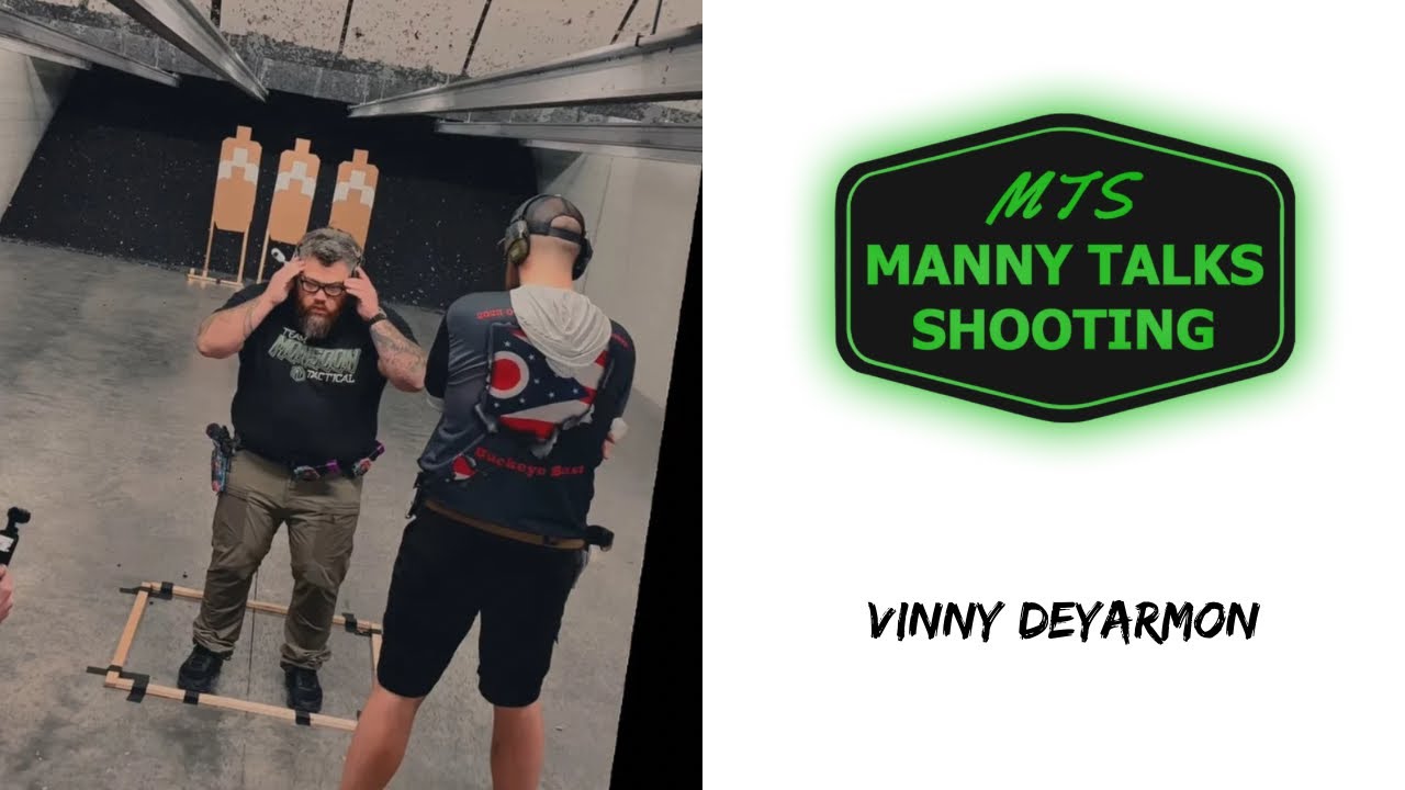 Manny Talks Shooting with Vinny DeYarmon @monsoon_tactical Manny Talks ...