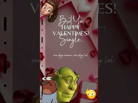 HAPPY VALENTINES! But you still single lol and so what? - YouTube