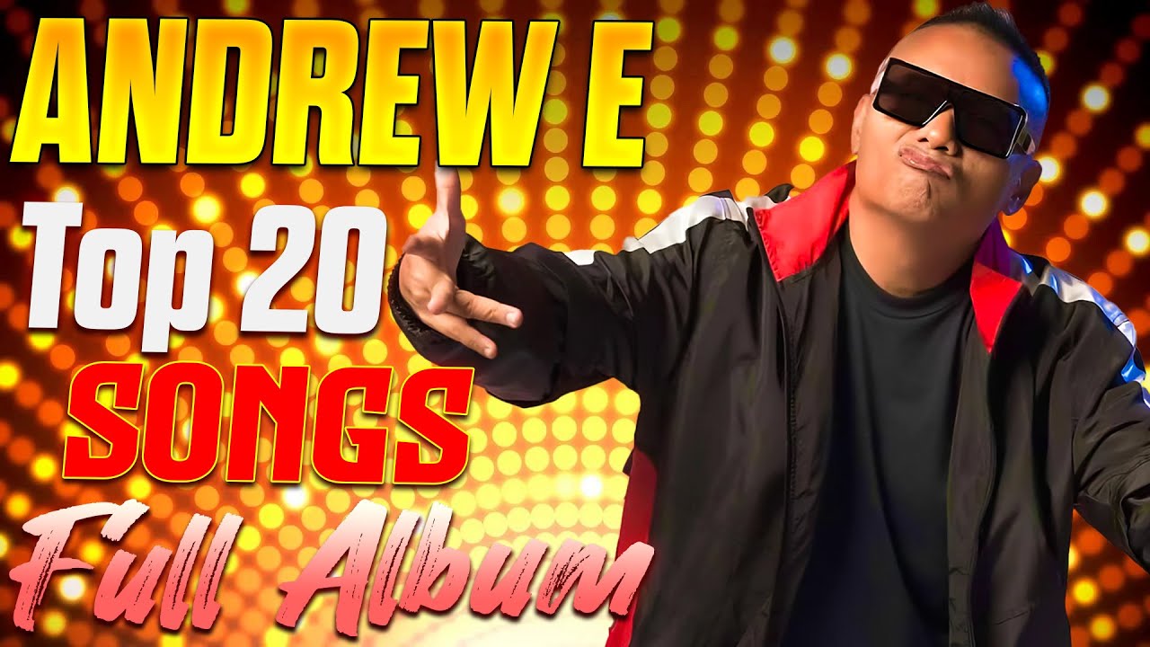 Andrew E 2025 💥 Andrew E Top Songs ~ Andrew E Full Album 💥 Andrew Ford ...