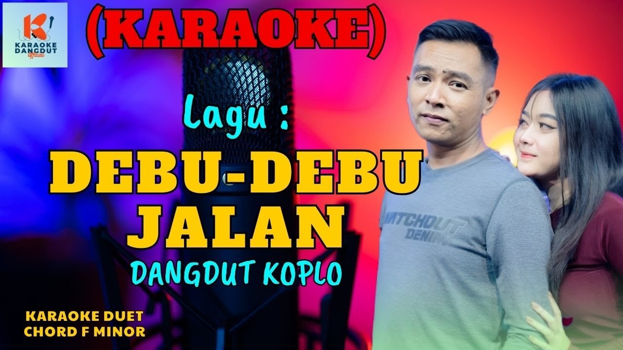 Debu Debu Jalanan Karaoke Versi Duet | Karaoke Dangdut Official | Cover ...