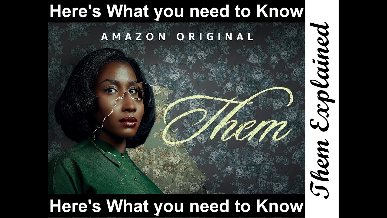 Them (Amazon TV series) Explained - YouTube