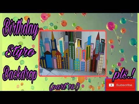 Birthday Styro Backdrop Design (part 18!) - YouTube