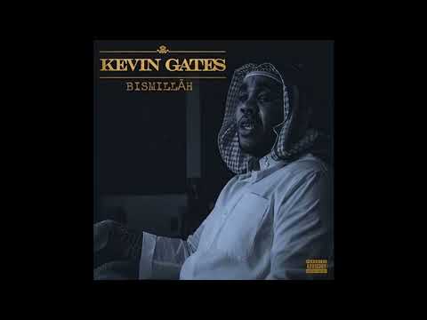 Kevin Gates - BISMILLĀH - Piss Codeine (Ft. Philthy Rich, Young Dolph & Icewear Vezzo)