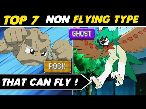 Top 7 Non Flying Type Pokemon That Can FLY 😱 !! || Non Flying Type ...