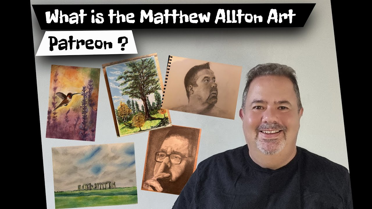 What is the Matthew Allton Art Patreon? - YouTube