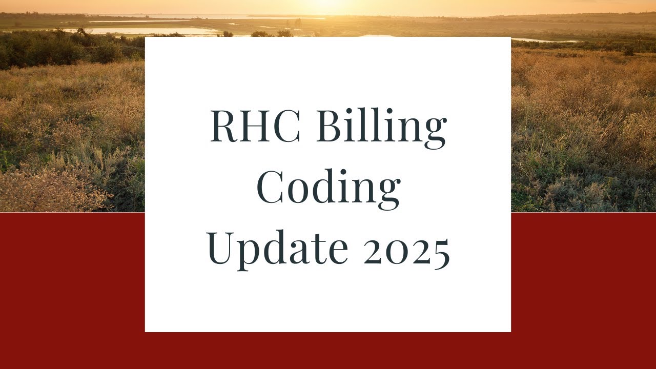 RHC Billing Coding Update 2025 - YouTube