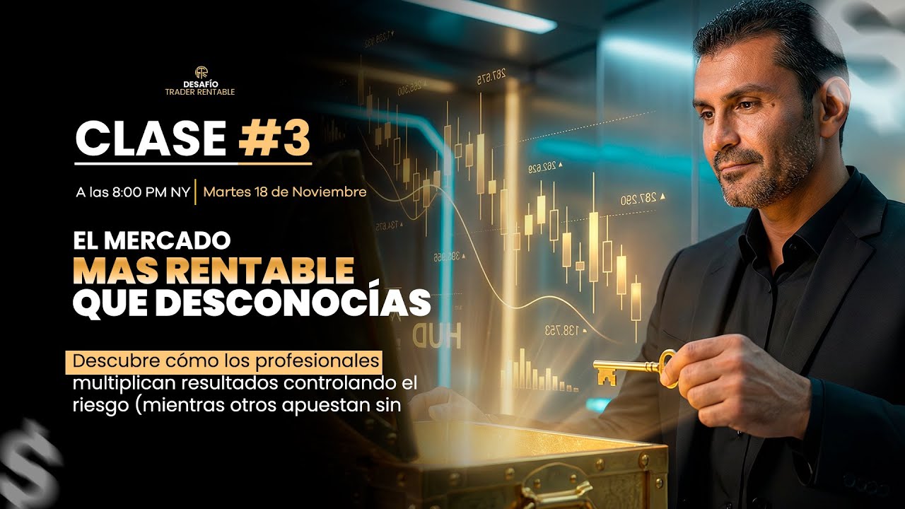 CLASE 3: EL MERCADO MAS RENTABLE QUE DESCONOCÍAS - YouTube