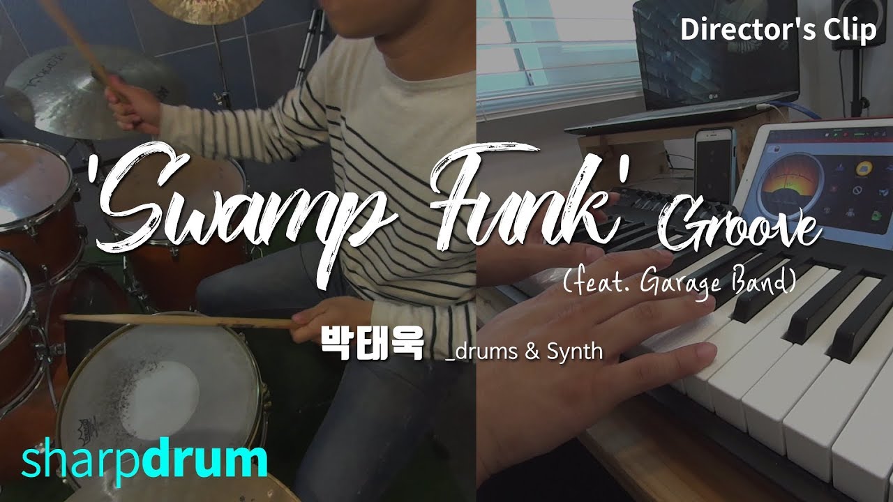 [SHARP DRUM]DRUMMER 박태욱 - 'Swamp Funk' Groove -Director's Clip - YouTube