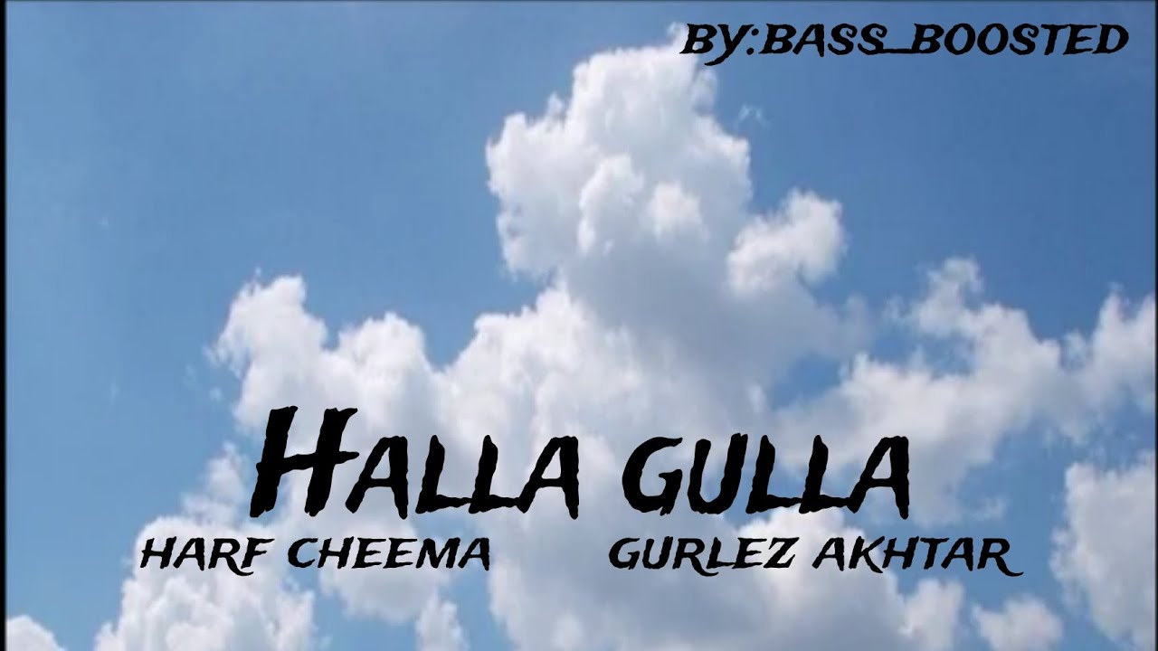 Punjabi song (slow+reverb)Halla gulla/harf cheema/ gurlez akhtar/New ...
