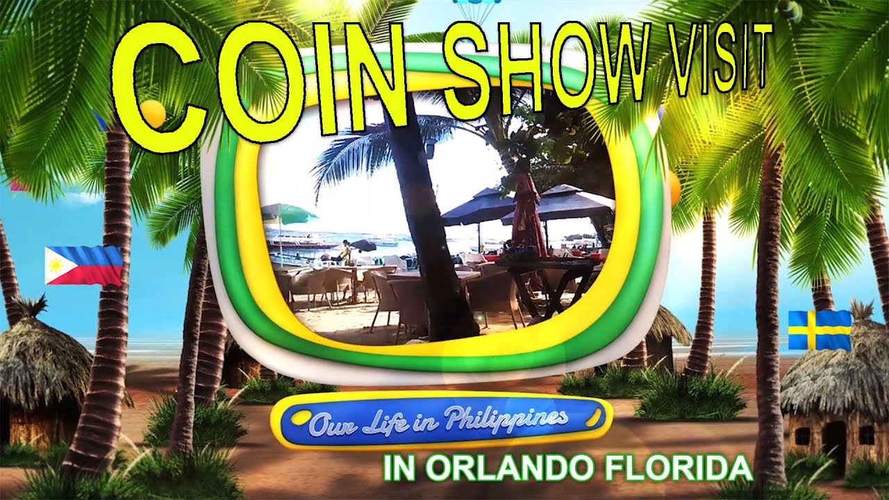 Coin Show in Orlando Florida July 2019 - The fun Show - YouTube