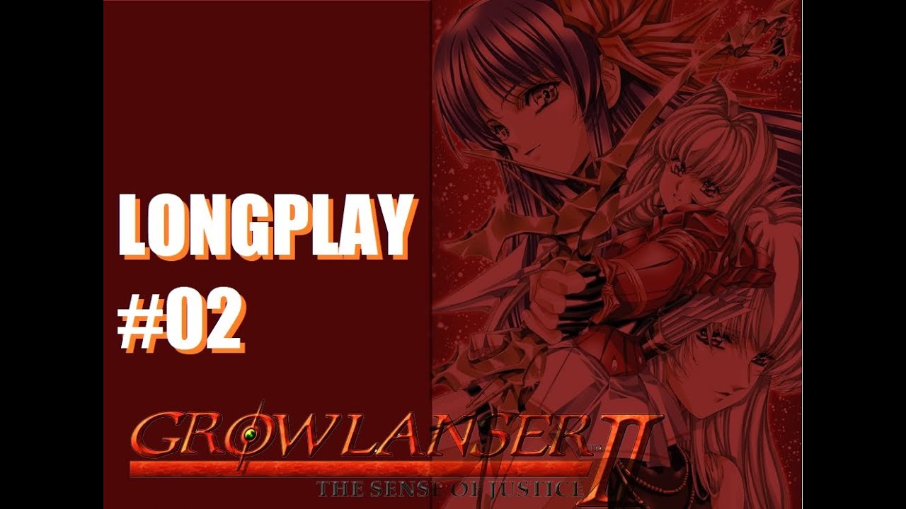 Growlanser II: The Sense of Justice (PS2) Longplay #02 - YouTube