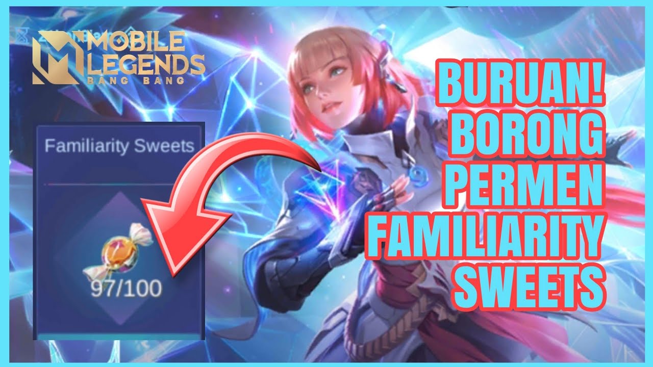 Cara Dapetin Permen Familiarity Sweets di Event Skin Legend Guinevere ...