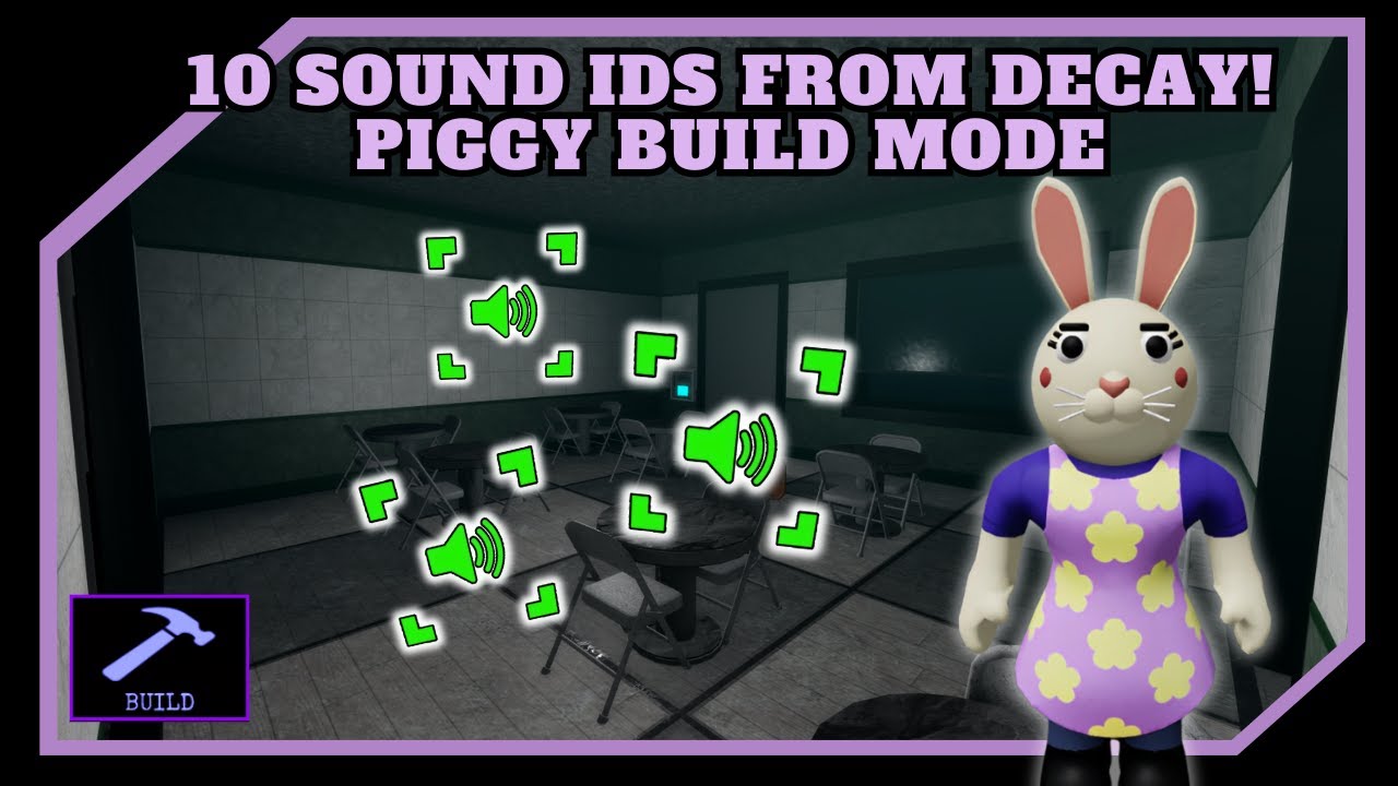 🔊 | 10 Sound IDS From Decay For Your Builds! | Piggy: Build Mode - YouTube