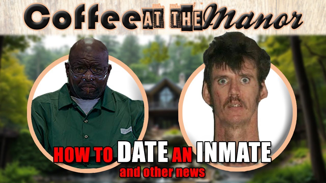 HOW to DATE an INMATE - And other news - YouTube