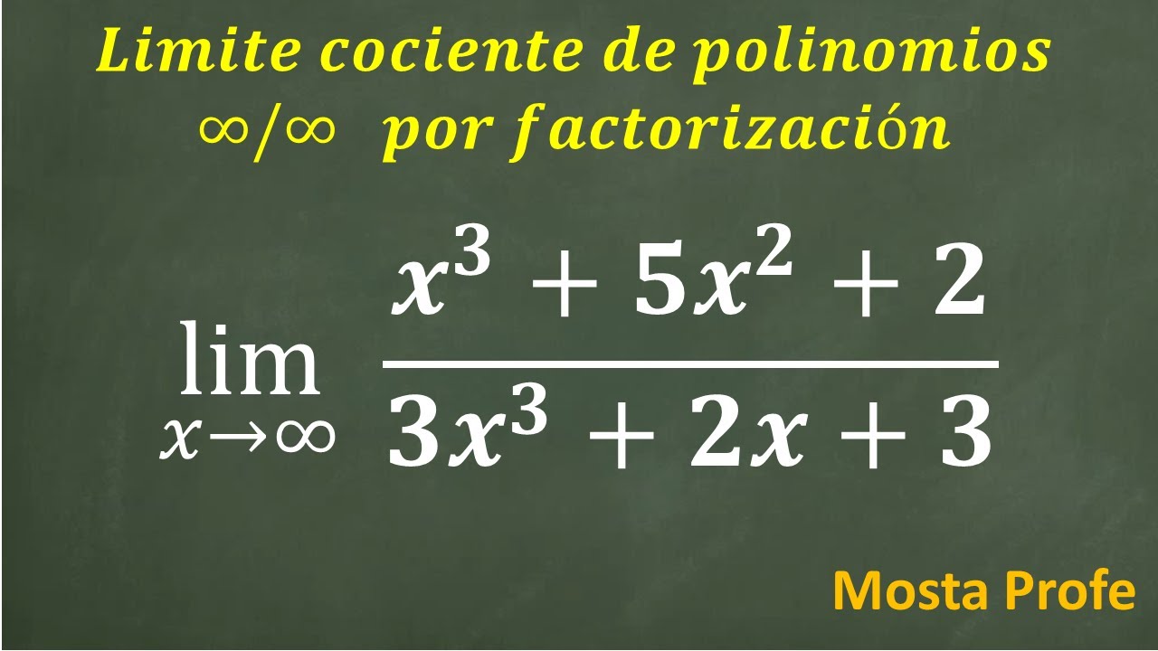 Resolver Límites Algebraicos Infinito Entre Infinito Factorización ...