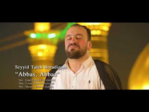 Seyyid Taleh - Abbas-Abbas Meherremlik Ayi ucun 2019