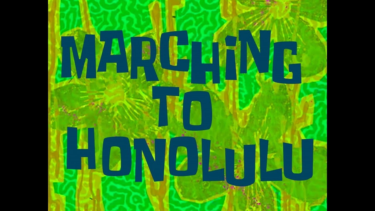 SpongeBob Music: Marching to Honolulu - YouTube