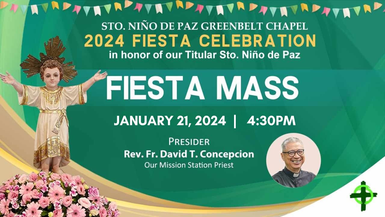 January 21, 2024 Fiesta Mass in Honor of our Titular Sto. Niño de Paz ...
