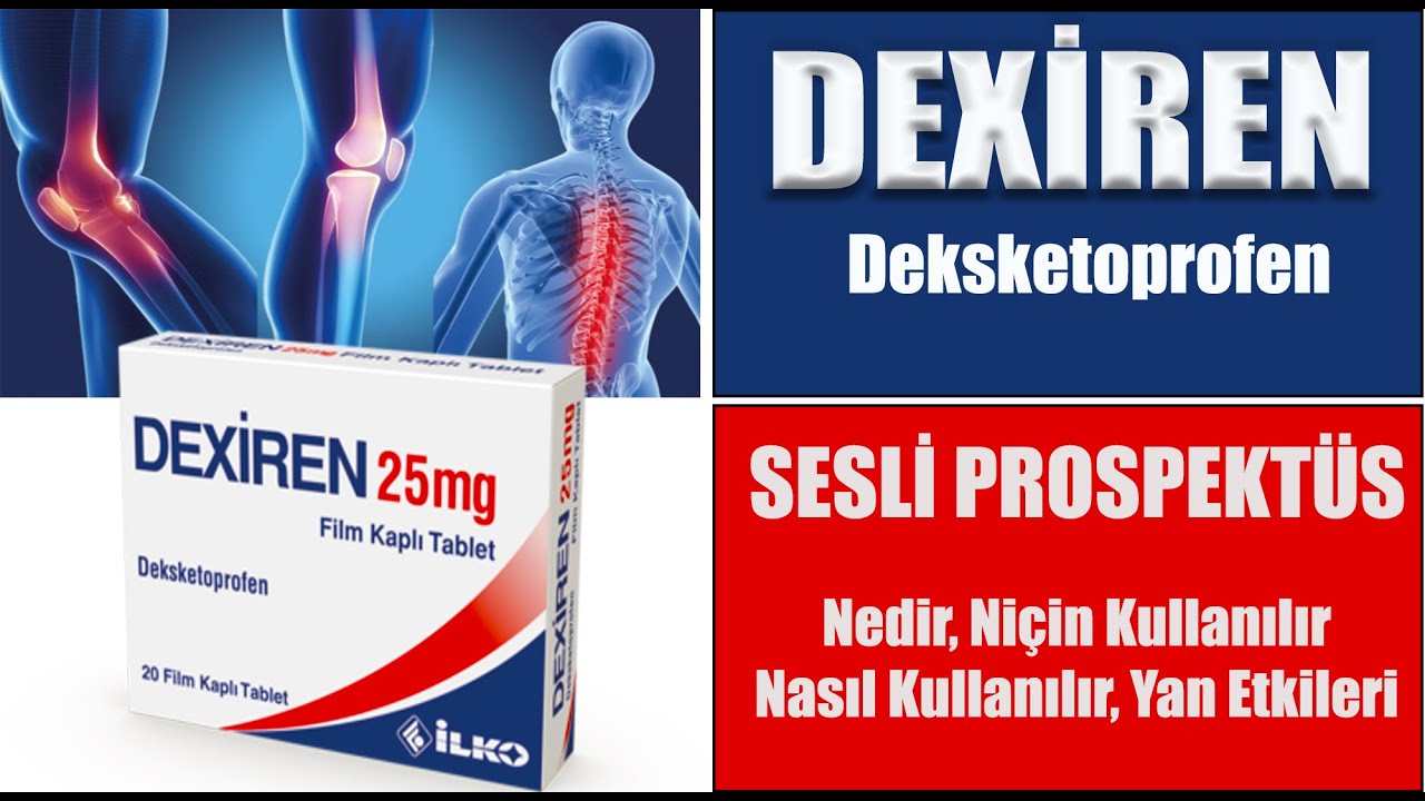 DEXİREN (#deksketoprofen) Nedir, Niçin Kullanılır, Nasıl Kullanılır ...