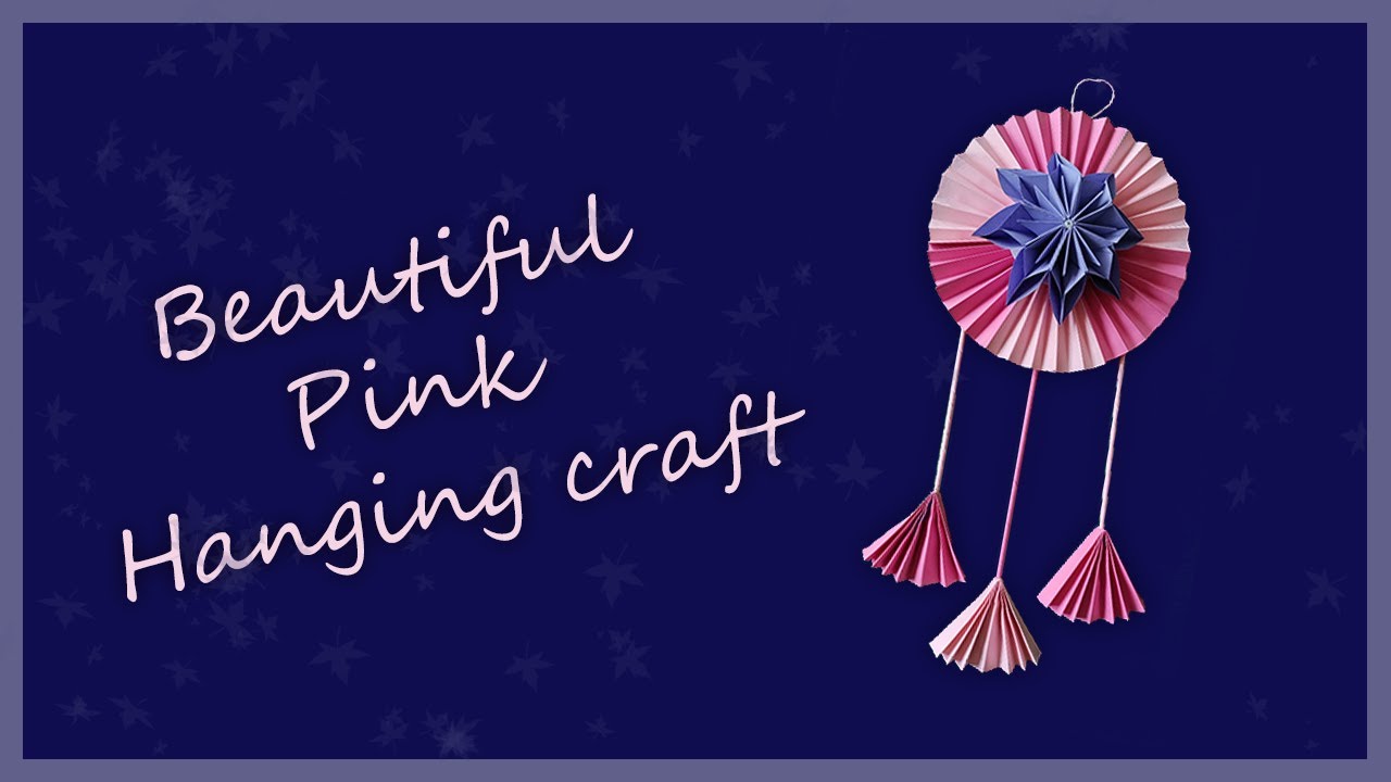 How to make Hanging Craft || Amazing Oragami paper Craft || Handmade ...