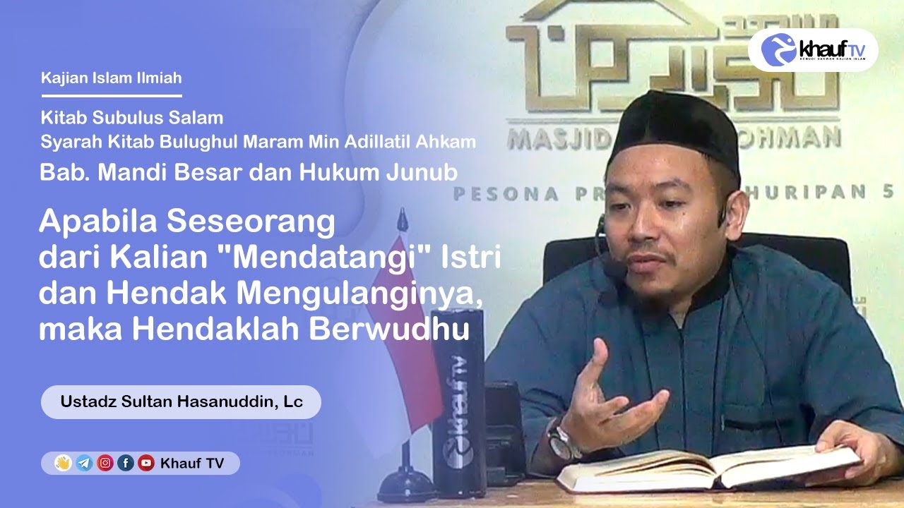 Hendaklah Berwudhu Ketika Kalian Ingin Mengulanginya Mendatangi Istri ...