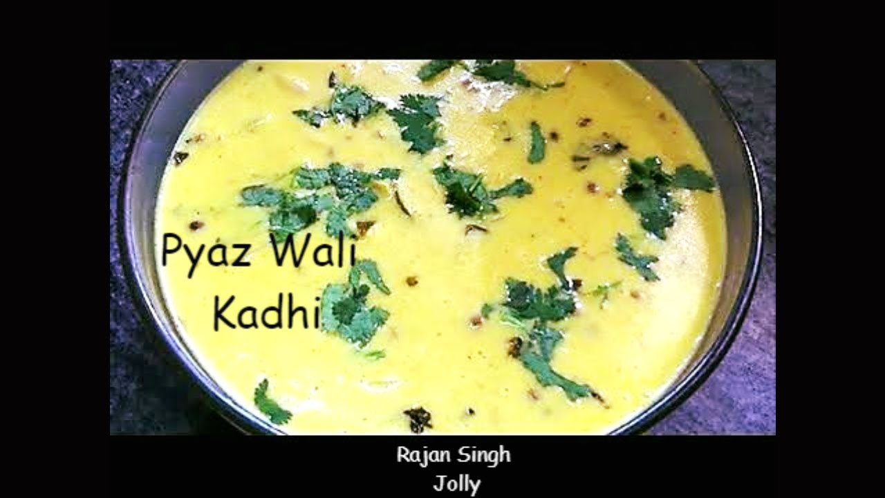 Pyaz Ki Kadhi | Onion Kadhi Recipe | How To Make Kadhi | Punjabi Kadhi ...