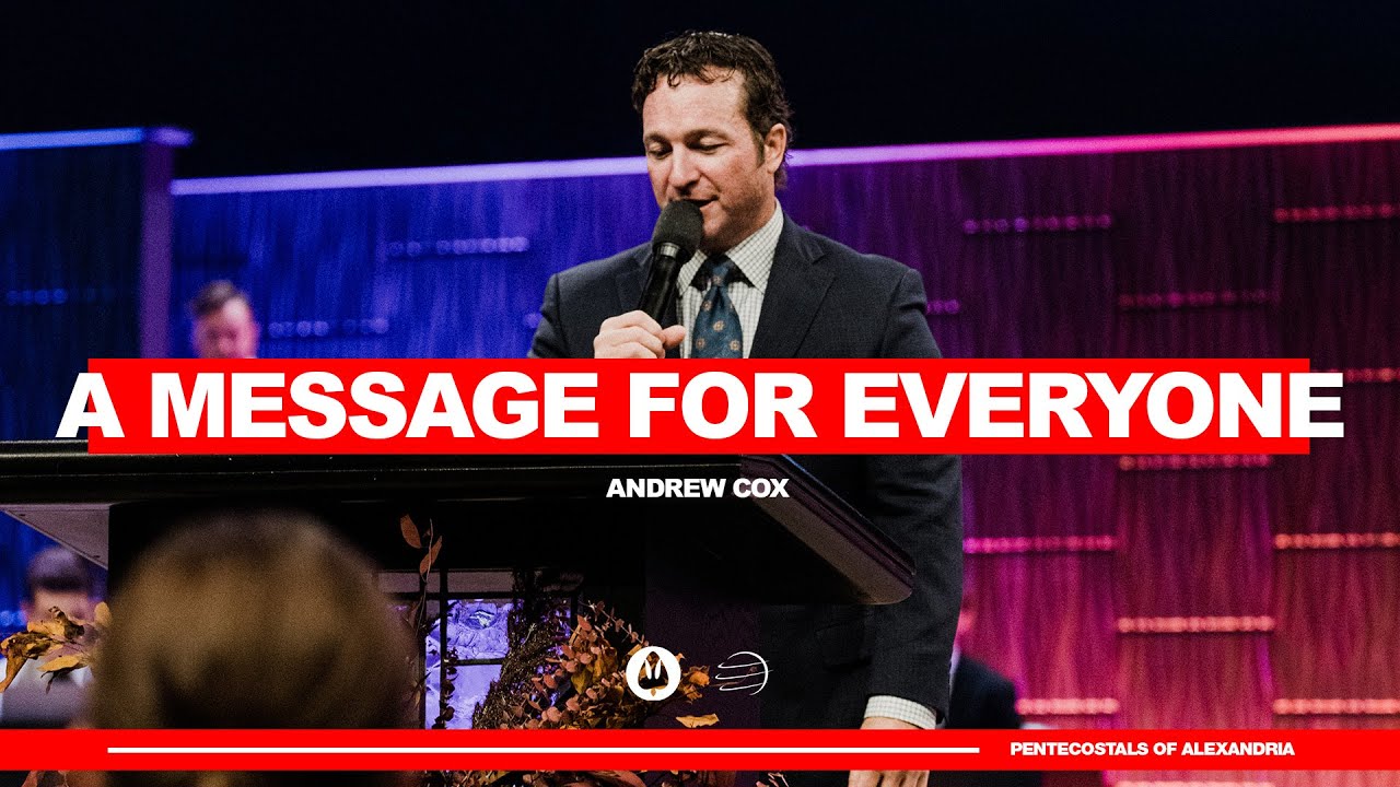 A Message for Everyone | Andrew Cox - YouTube