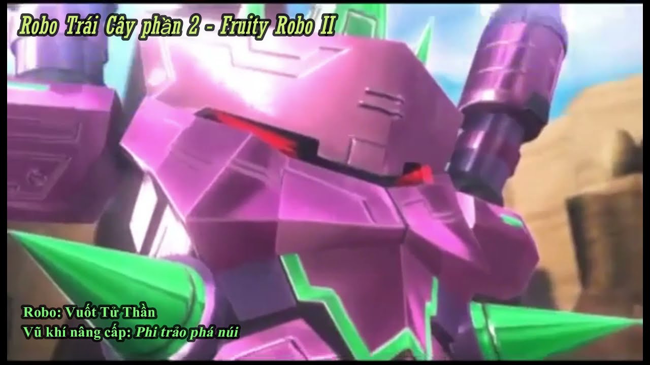 Các tuyệt chiêu trong Robo Trái Cây phần 2 | Fruity Robo II - Phần 2 ...