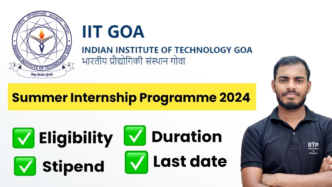 Summer Research Internship 2024 || IIT Goa - YouTube