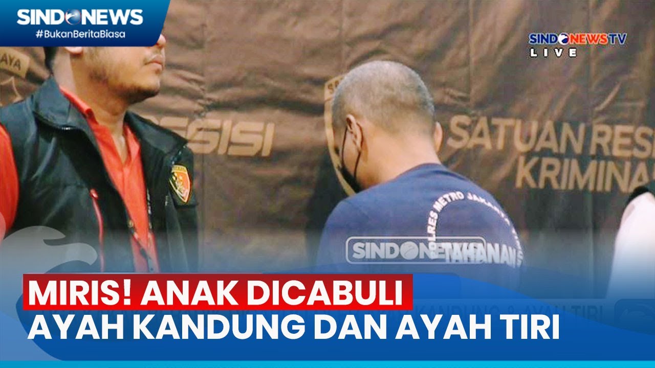 EDAN! 3 Kakak beradik Dicabuli Ayah Kandung dan Ayah Tiri - SindoToday ...