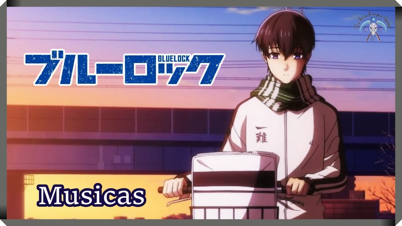 🎶Conheça as MÚSICAS por Trás dos nossos Vídeos de BLUE LOCK! - YouTube