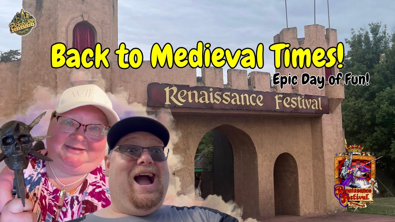 Pittsburgh Renaissance Festival Adventure! | Epic Medieval Experience ...