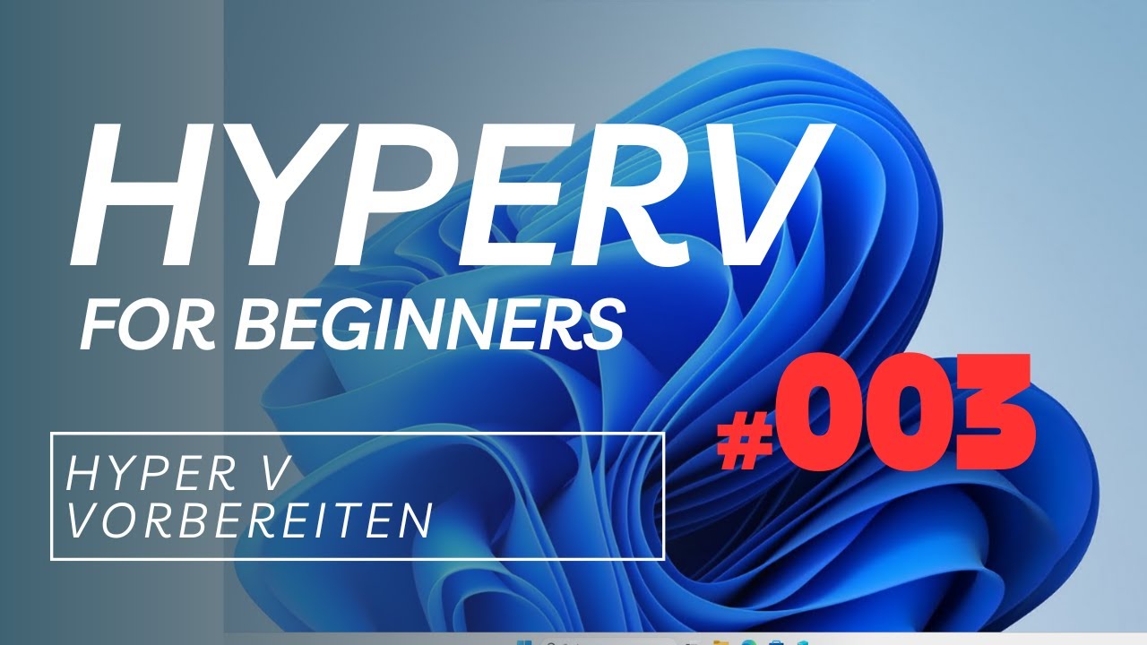 HyperV for Beginners | #003 HyperV Voreinstellungen - YouTube