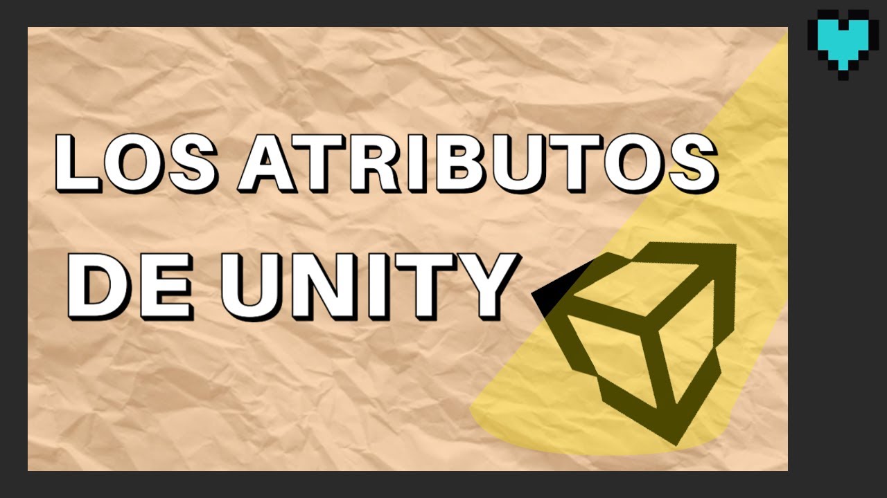 Atributos en unity/LCDF - YouTube