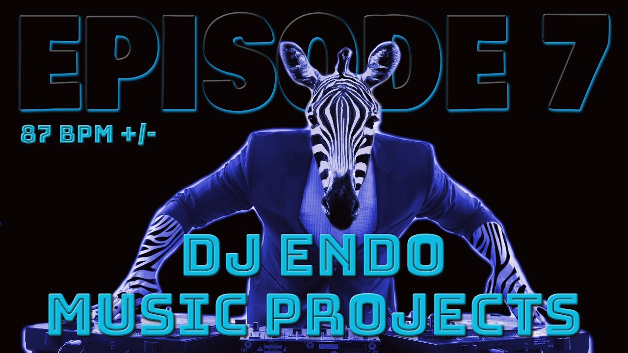 DJ Endo Music Projects / 87bpm / Episode 7 - YouTube