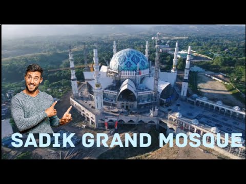 Sadik Grand Mosque soon largest mosque in Southeast Asia. Pasabolong ...