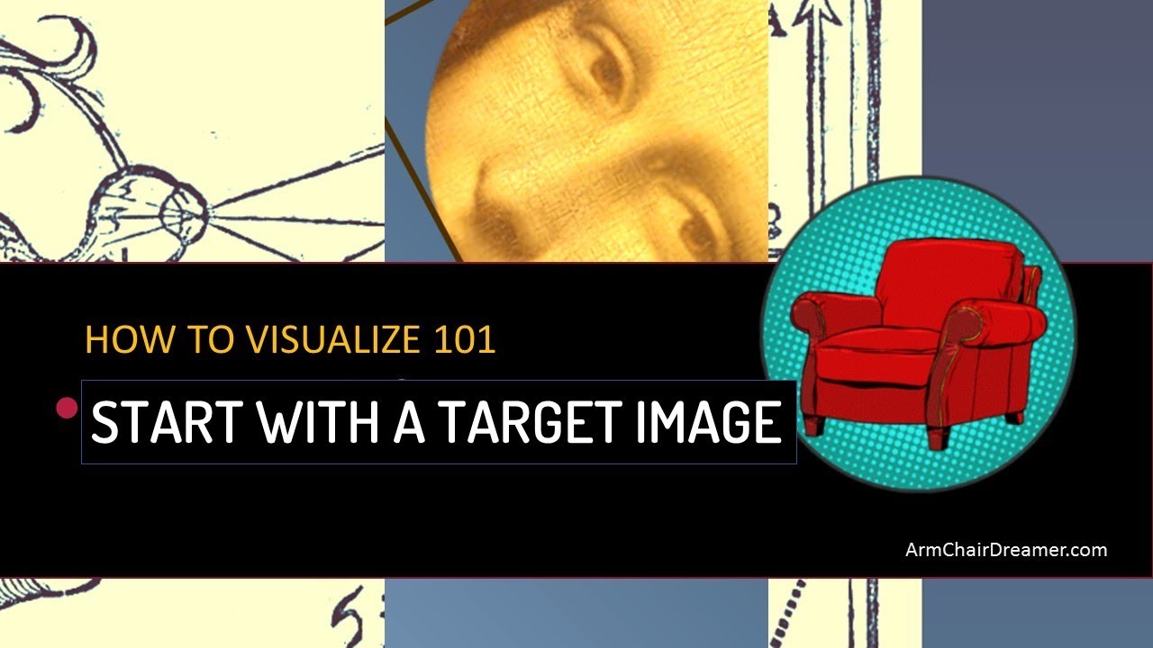 Step 4 - Start with a Target Image - How to Visualize 101 - YouTube