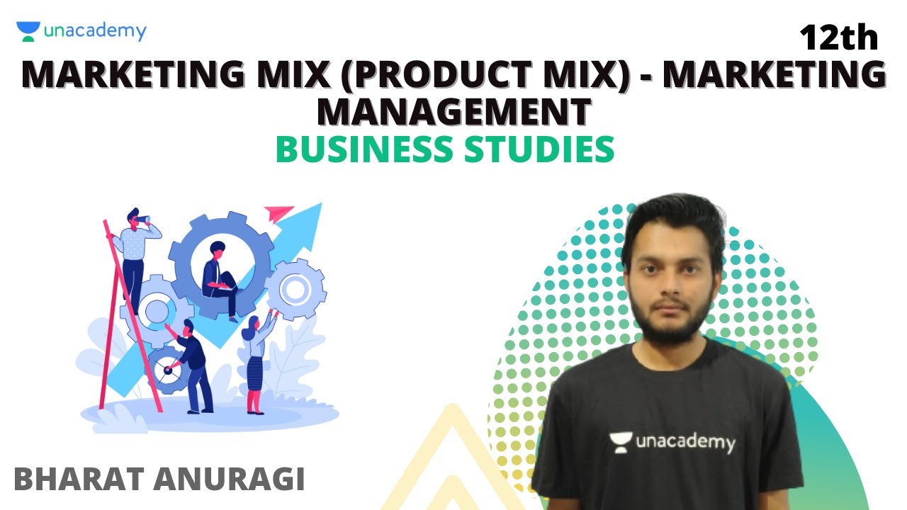Class 12: Marketing Mix (Product Mix) - Marketing Management | NCERT Ch ...